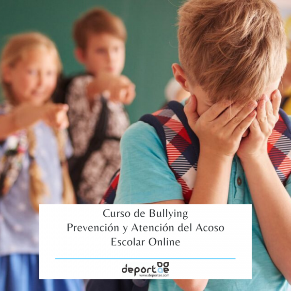 Curso de Bullying - Prevención y Atención del Acoso Escolar Online